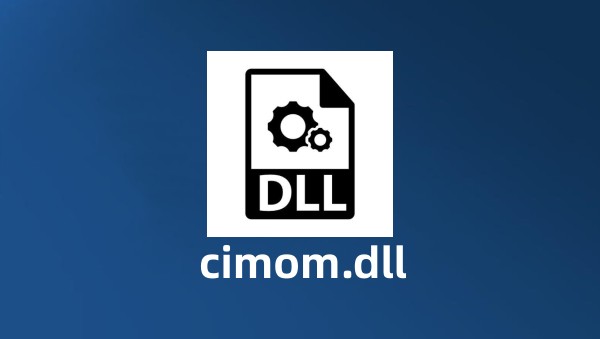 cimom.dll下载-cimom.dll官方版下载[dll文件]-下载之家